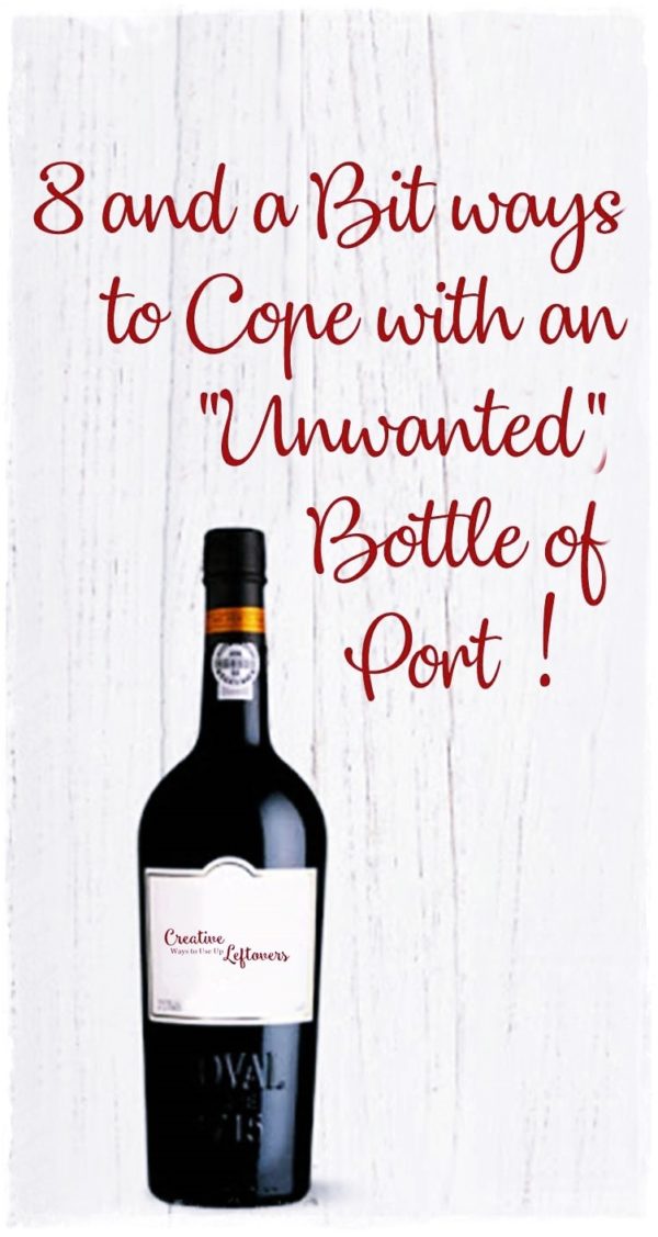 8 and a Bit ways to Cope with a “Leftover” Bottle of Port | Sudden Lunch!