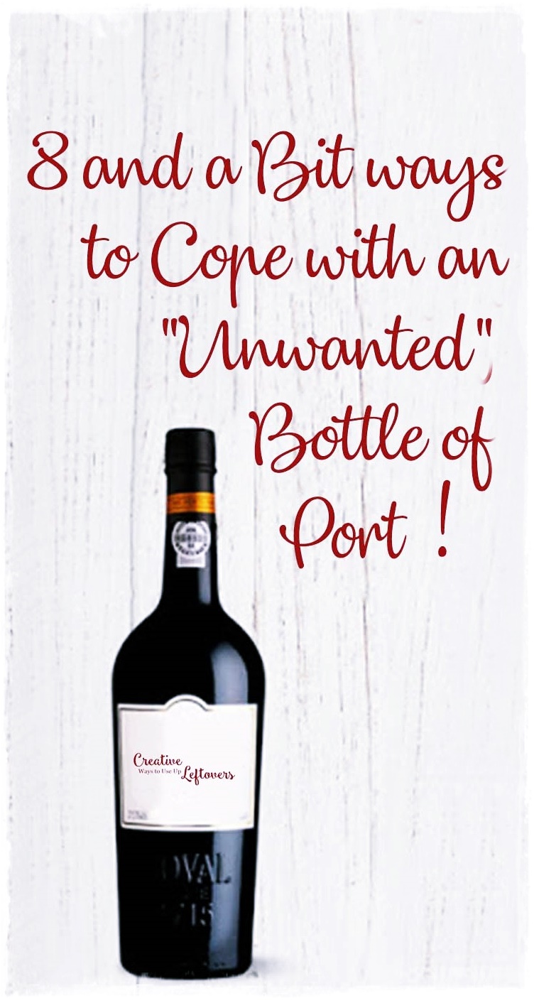 8 and a Bit ways to Cope with a “Leftover” Bottle of Port | Sudden Lunch!